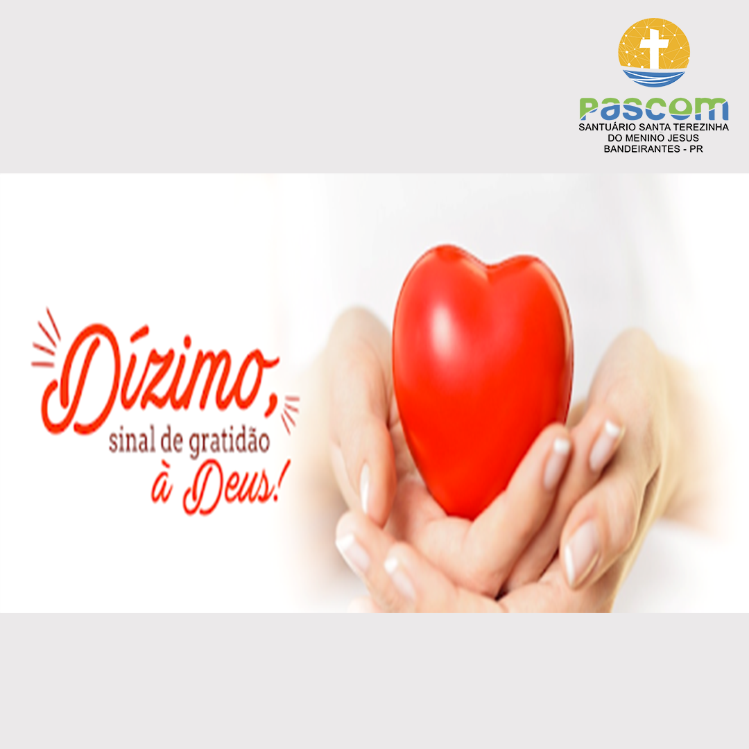 SEGUNDA SEMANA DIOCESANA – MÊS DO DÍZIMO – Santuário Santa Terezinha do ...